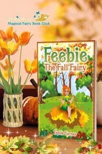 Feebie The Fall Fairy | Teelie Turner Author