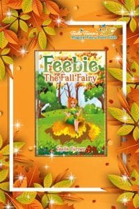Feebie The Fall Fairy | Teelie Turner Author