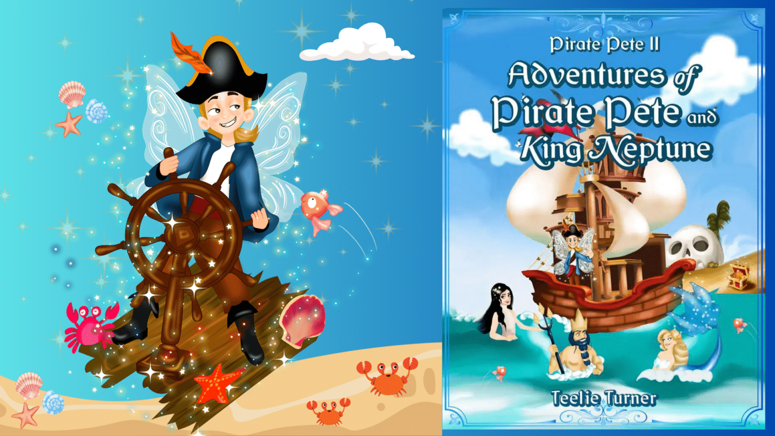 Adventures of Pirate Pete and King Neptune | Teelie Turner Author