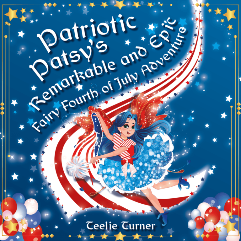 Patriotic Patsy's Remarkable and Epic Fairy Fourth of July Adventure ...