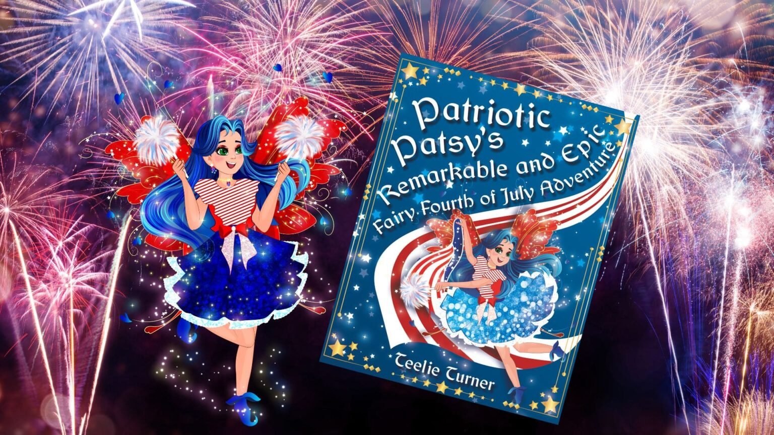 Patriotic Patsy's Remarkable and Epic Fairy Fourth of July Adventure ...