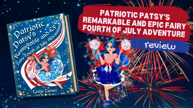 Patriotic Patsy's Remarkable and Epic Fairy Fourth of July Adventure ...