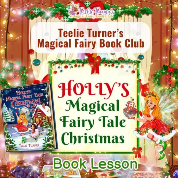 Holly's Magical Fairy Tale Christmas | Teelie Turner Author